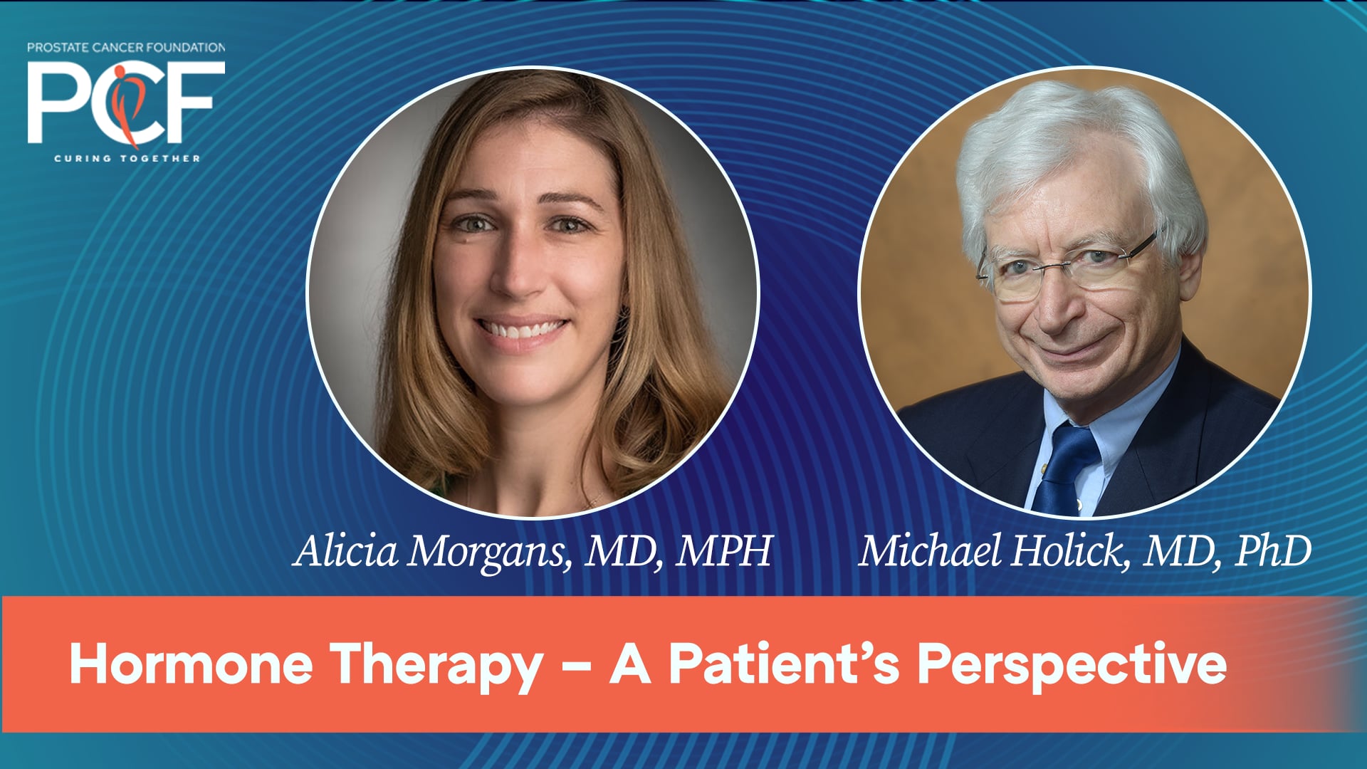 Hormone Therapy: A Patient's Perspective | Prostate Cancer Foundation